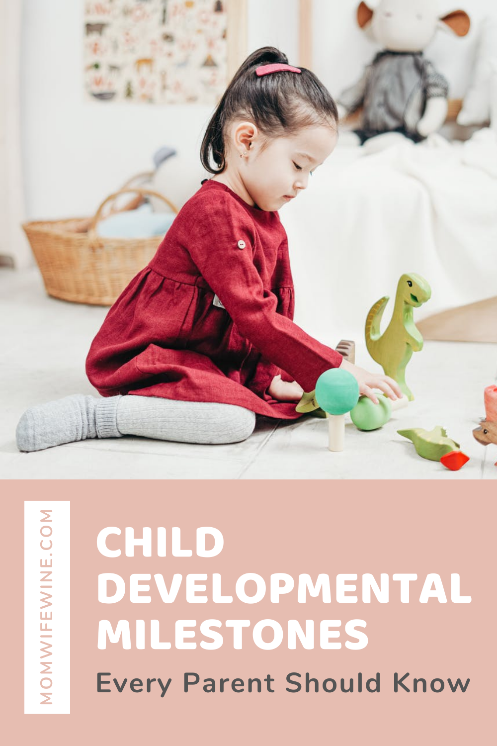 Child Developmental Milestones Every Parent Should Know - Mom Wife Wine